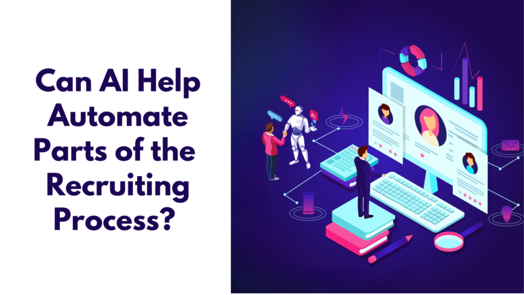 Can AI help automate parts of the recruiting process? - Hiringlabs